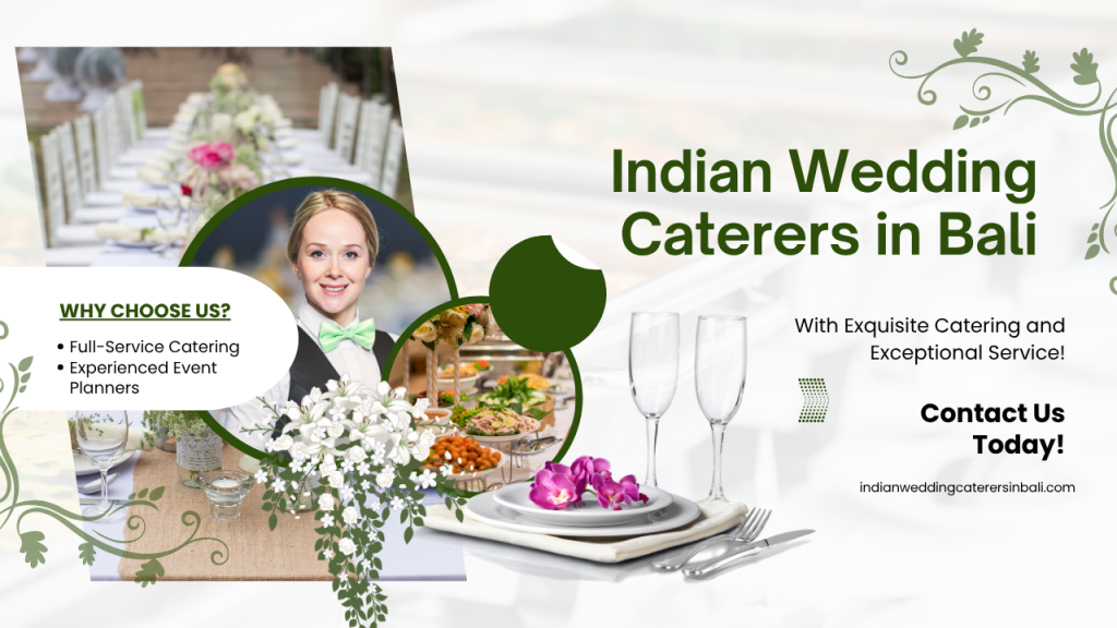 Welcome to Indian Wedding Caterers in Bali – Queen's Tandoor | Blog